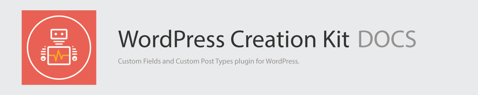 WordPress Creation Kit Documentation
